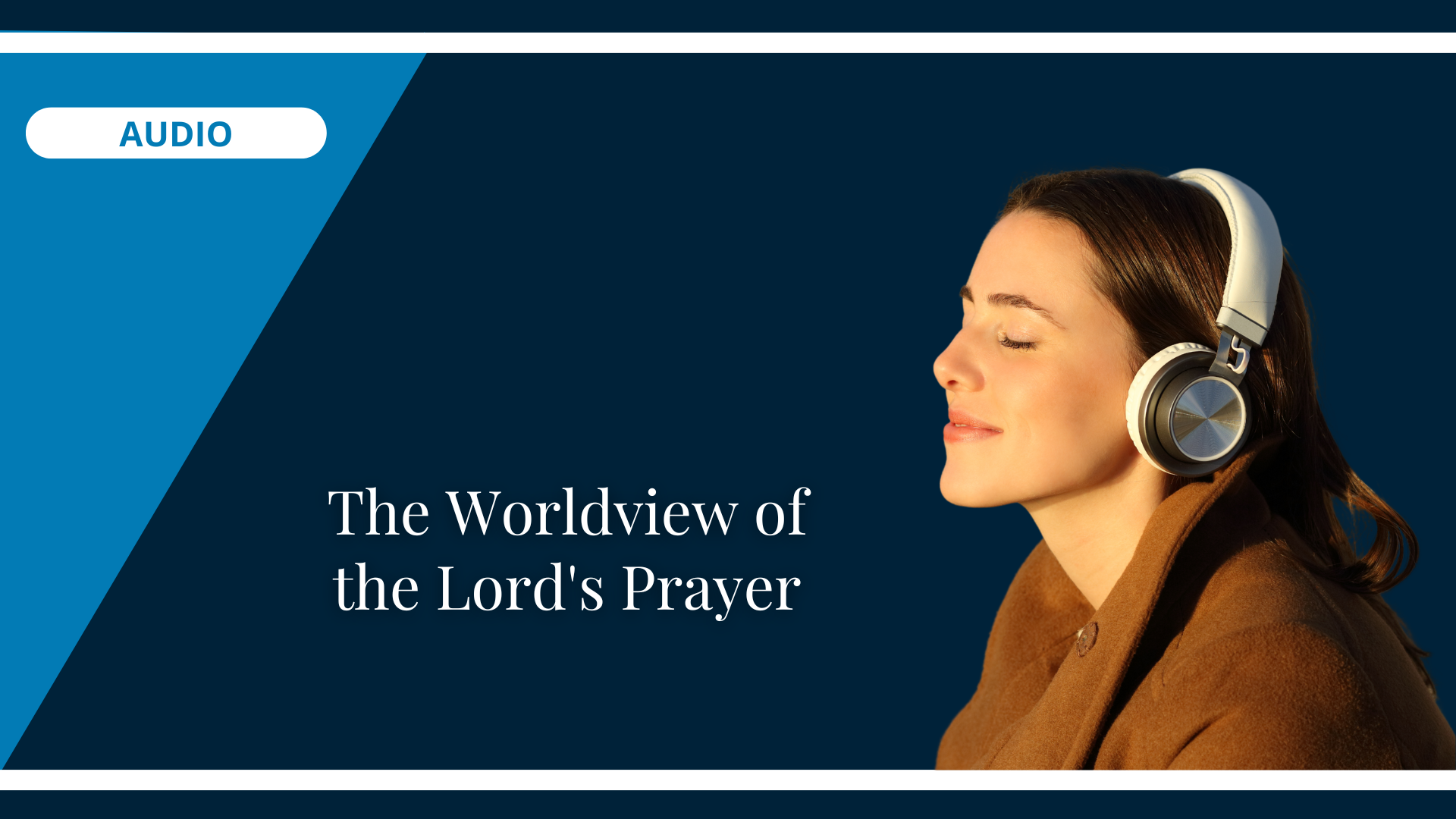 The Worldview of the Lord's Prayer | Be Happy Homeschooling